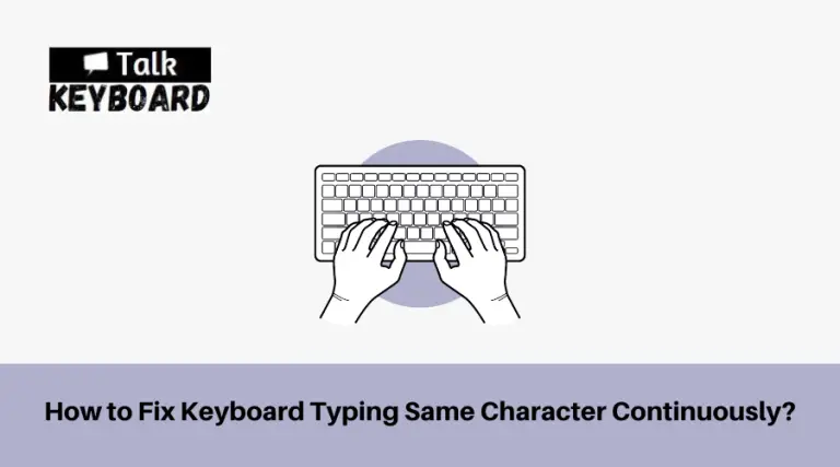 Keyboard Typing Same Character Continuously - talkkeyboard.com