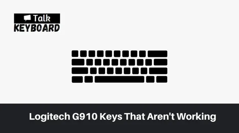 The Ultimate Guide To Fixing Logitech G910 Keys That Aren't Working