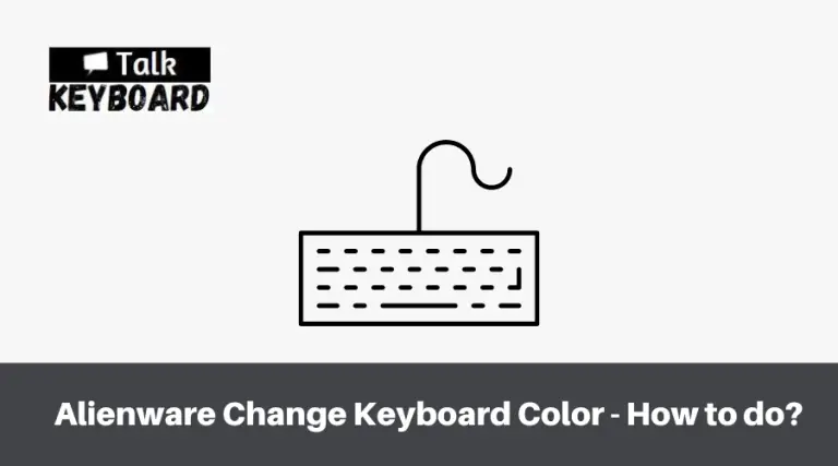 Alienware Keyboard Color Change- Customize Gaming Experience