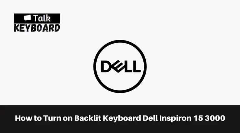 How to Turn on Backlit Keyboard Dell Inspiron 15 3000