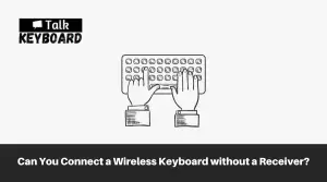 How to Connect a Wireless Keyboard without a Receiver