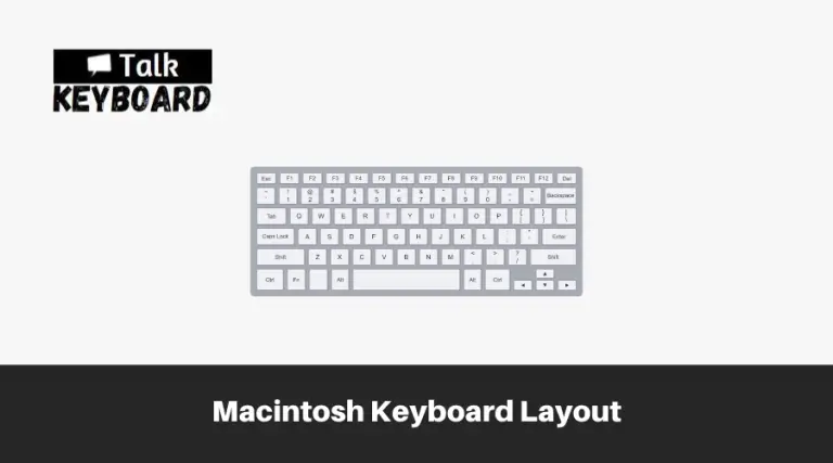 Macintosh Keyboard Layout- Comprehensive Guide - talkkeyboard.com